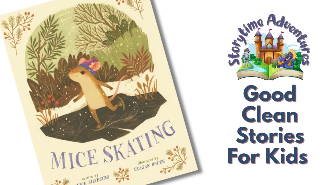 Mice Skating by Annie Silvestro | Winter Read Aloud for Kids | Storytime | Animal Stories - YouTube