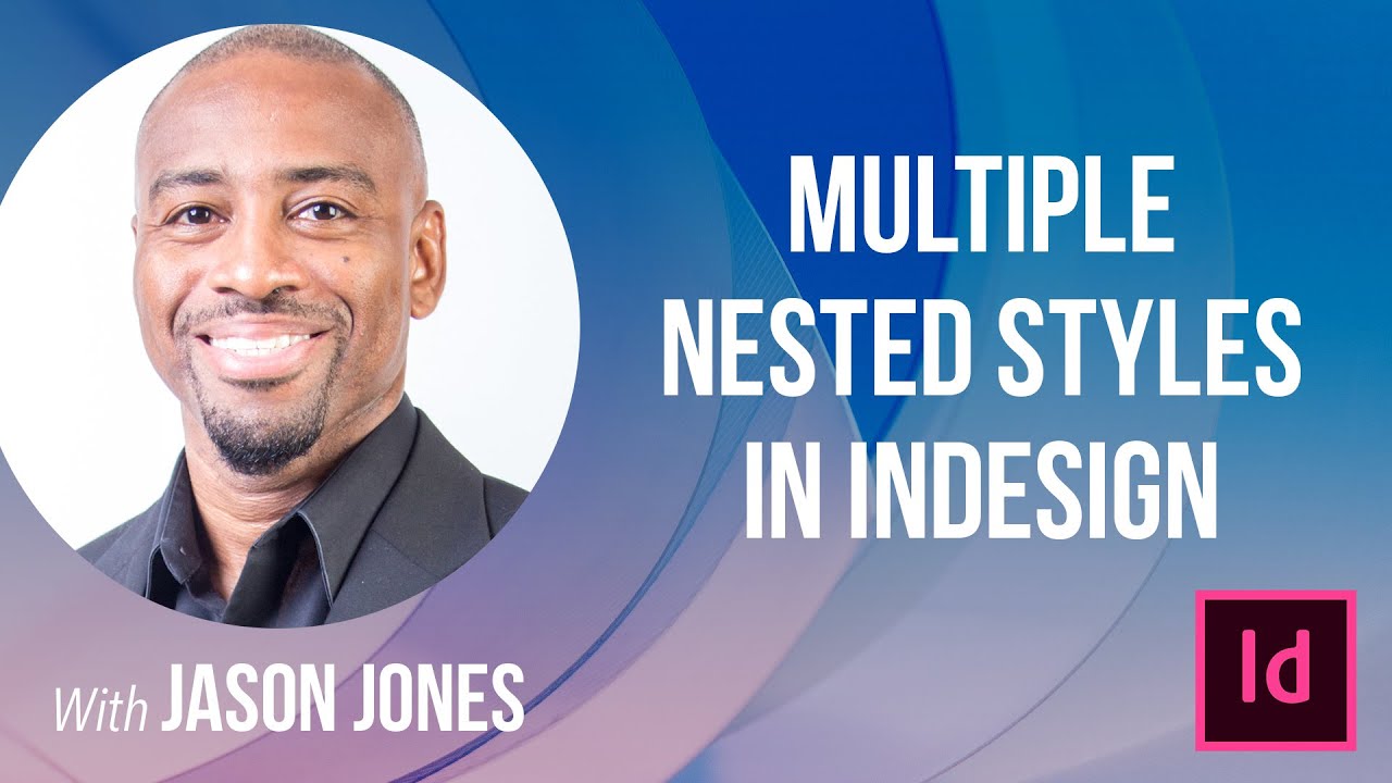 Multiple Nested Styles In InDesign - YouTube