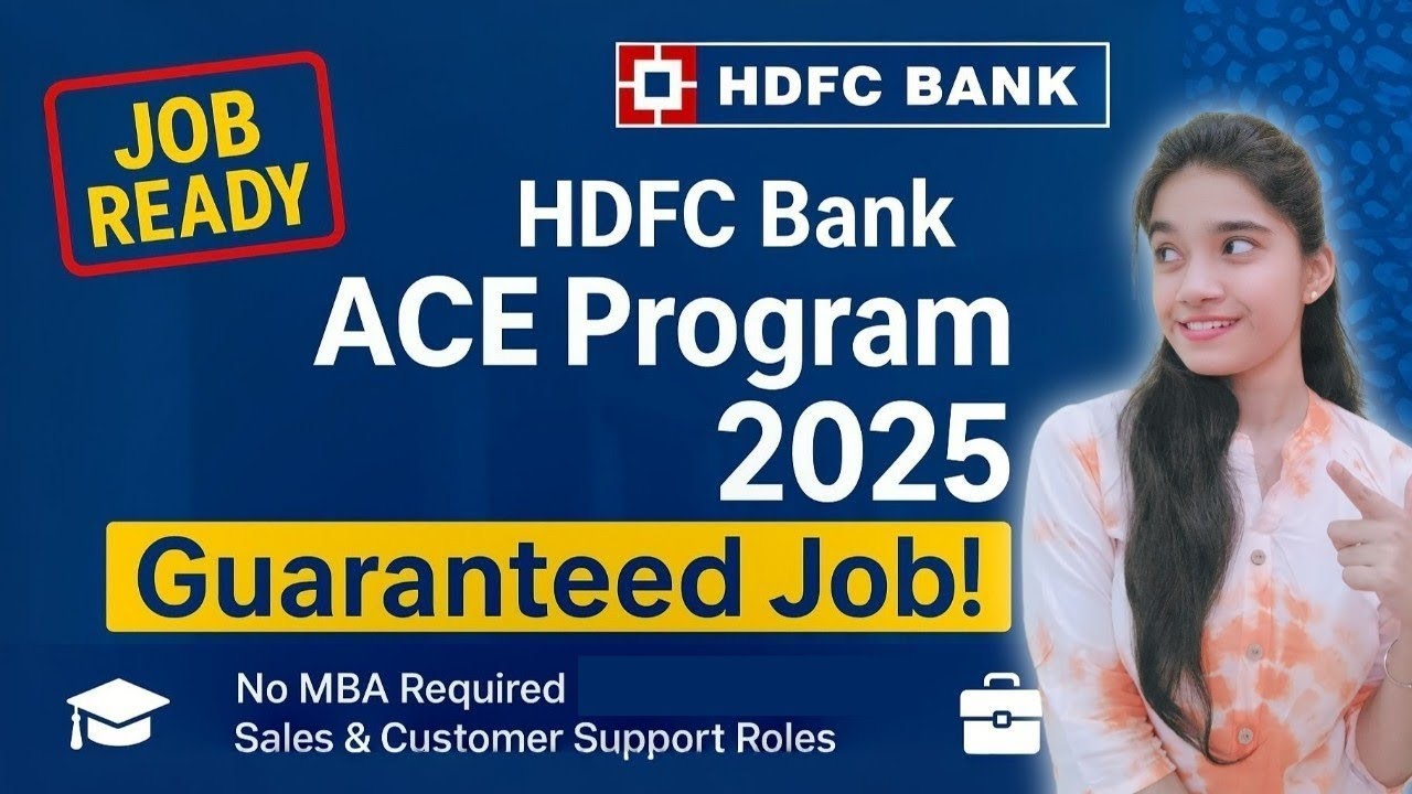 HDFC Bank ACE Program 2025 | Graduate ke liye Guaranteed Job || Edudivi ...