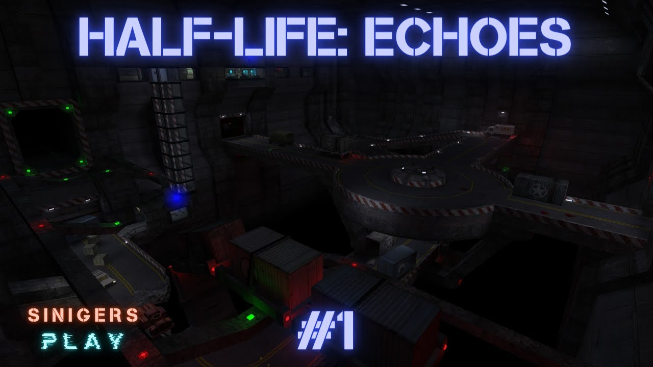 Прохождение Half-Life: Echoes | Часть 1 - YouTube