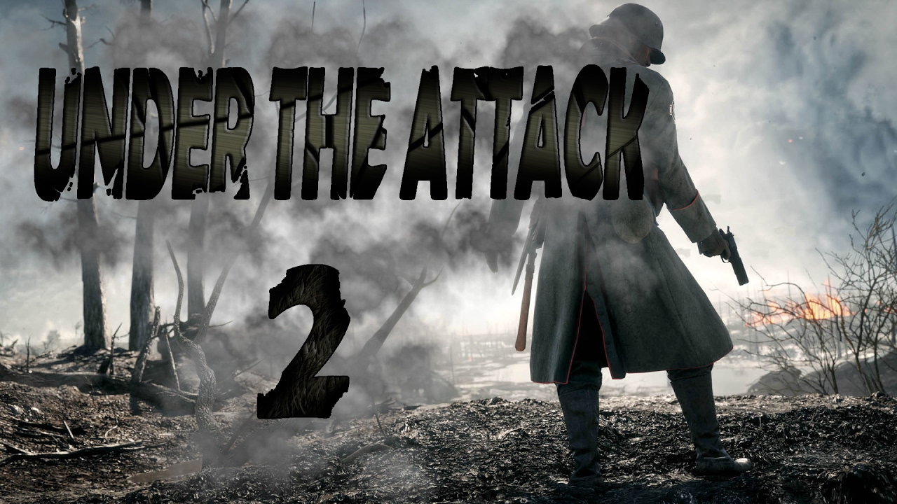 UNDER THE ATTACK 2 (Battlefield 1 Sniper Montage) - YouTube