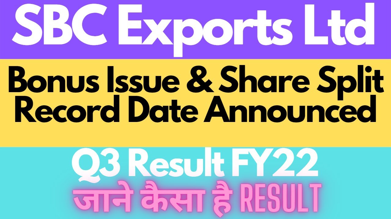 SBC Exports Bonus & Share Split | SBC Exports Q3 Result | SBC Exports ...