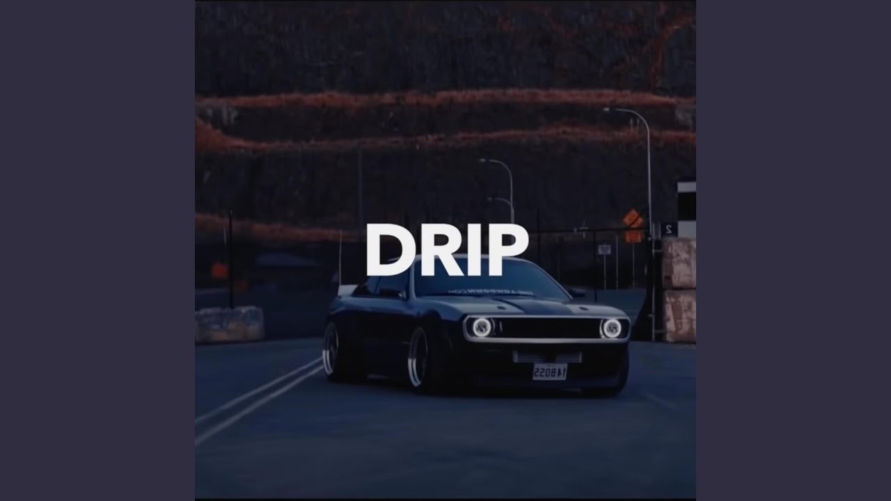 Drip - YouTube Music