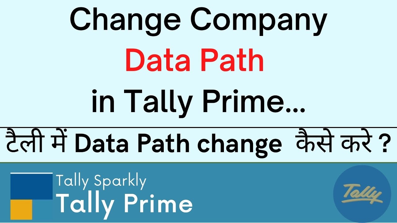 How To Configure Company Data Path In Tally Prime How To Change Data How To Configure Company Data Path In Tally Prime How To Change Data