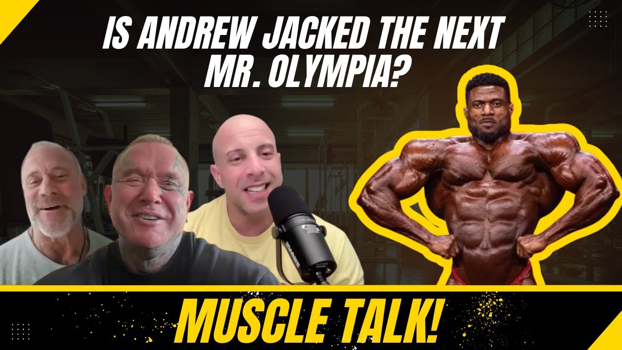 Muscle Talk! Is Andrew Jacked the next Mr. Olympia? - YouTube