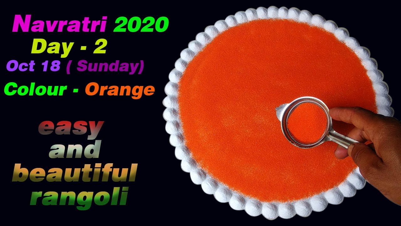 Navratri 2020, day-2, colour- Orange , Easy and beautiful rangoli ...