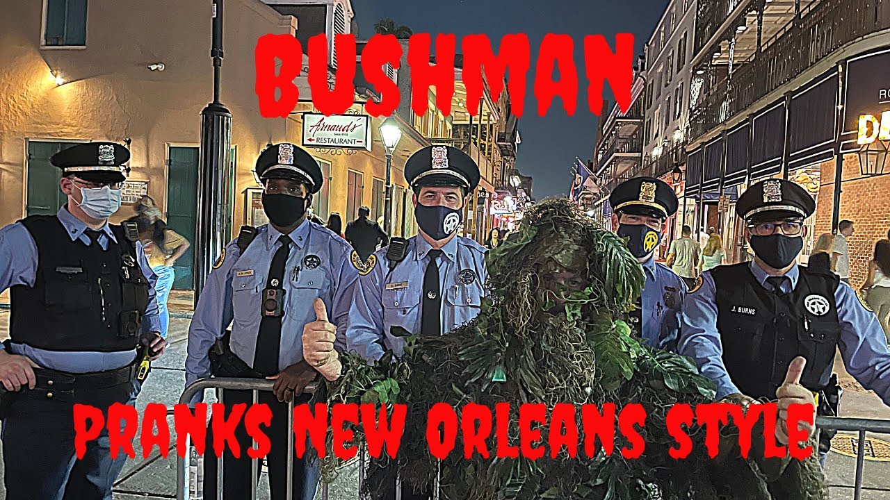 Bushman Pranks New Orleans Style 117 - YouTube