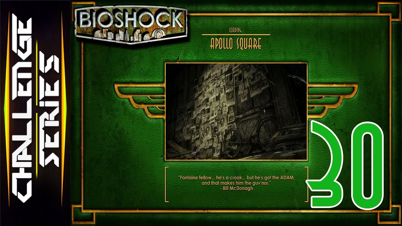 Challenge Series | Bioshock Remastered (#30) Apollo Square-Part 1 - YouTube