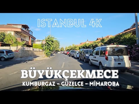 Istanbul 4K Drive in Büyükçekmece Kumburgaz Güzelce and Mimaroba Virtual Drive and Sightseeing Video