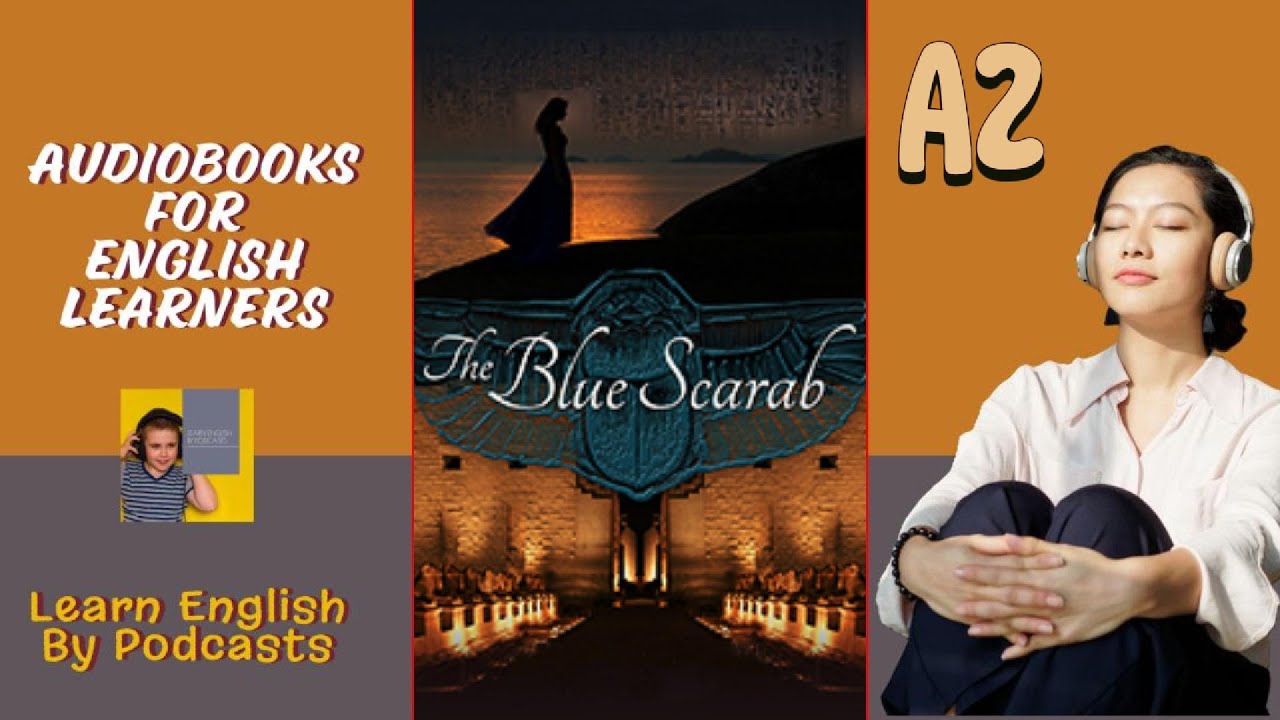 The Blue Scarab by Jenny Dooley - Audiobook for English Learners (A2 ...