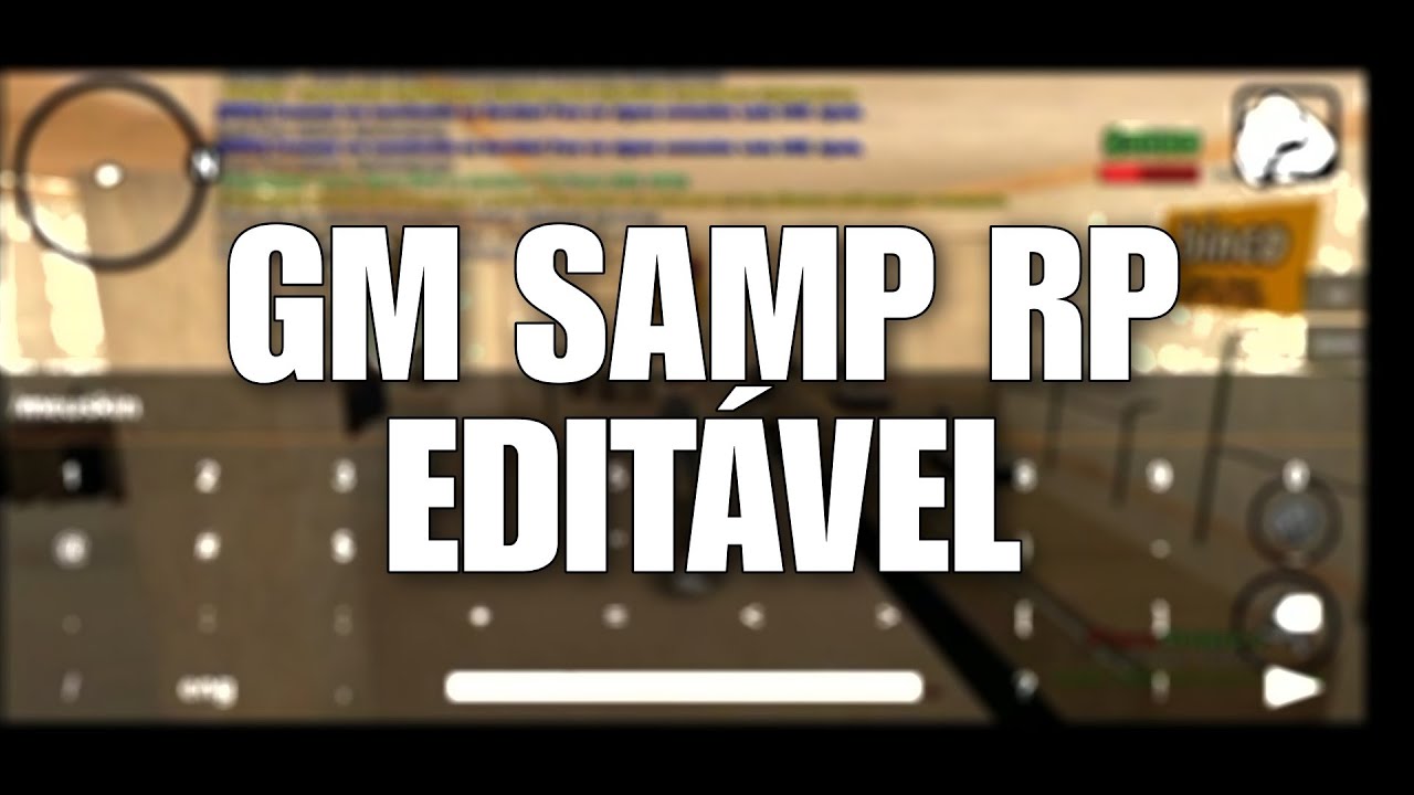 GM SAMP RP COMPLETA EDITÁVEL| ANDROID & PC - YouTube