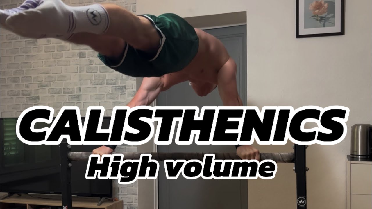 High Volume Training ! Calisthenics - YouTube