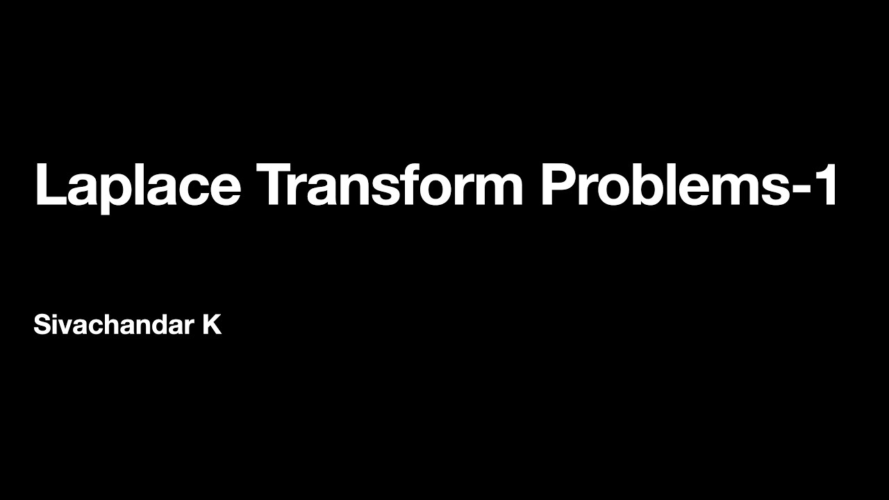 Laplace Transform Problems-1 - YouTube