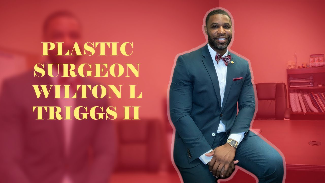 Twisted Younginz | Plastic Surgeon "Wilton Triggs" Talks Professional ...