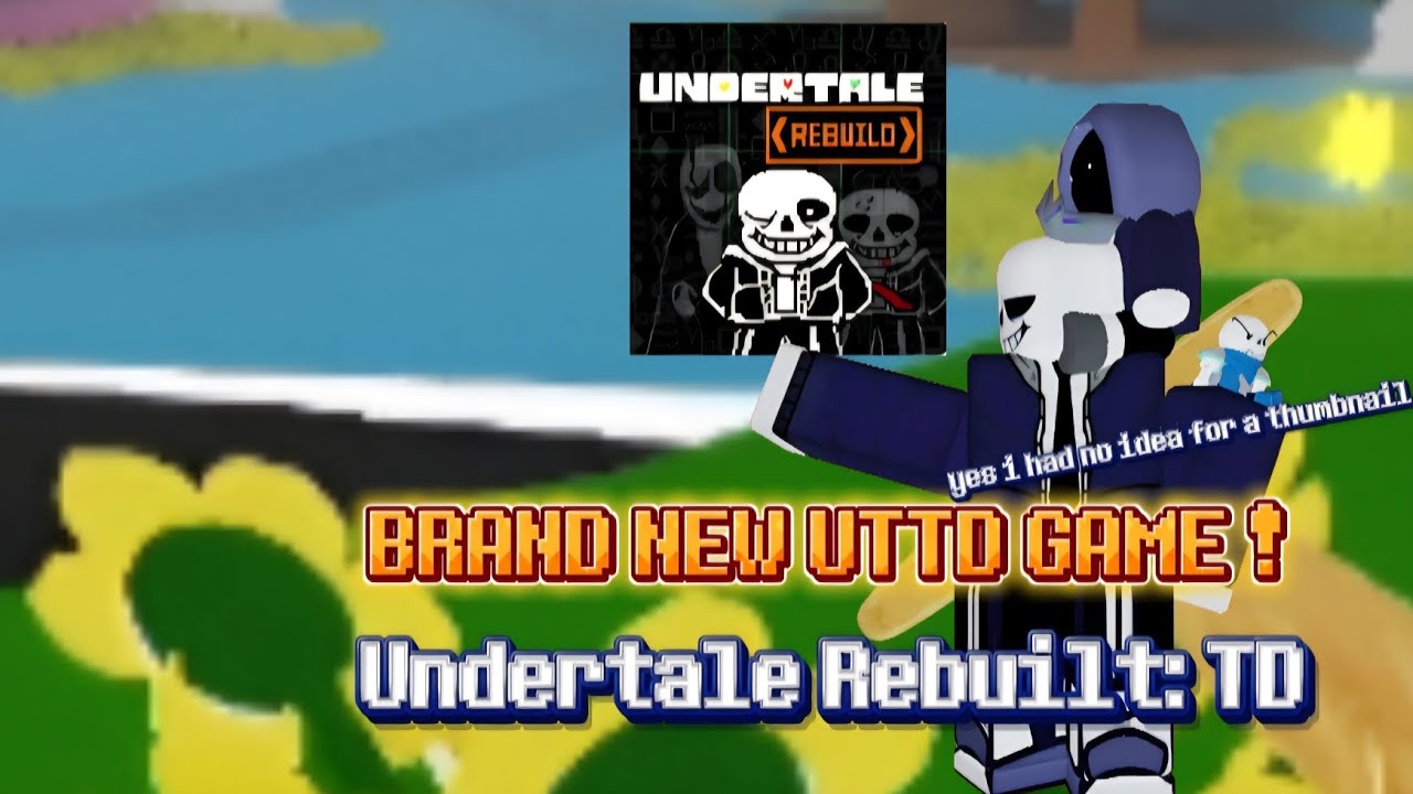 Mini Undertale Discovery: Undertale Rebuild:TD - YouTube