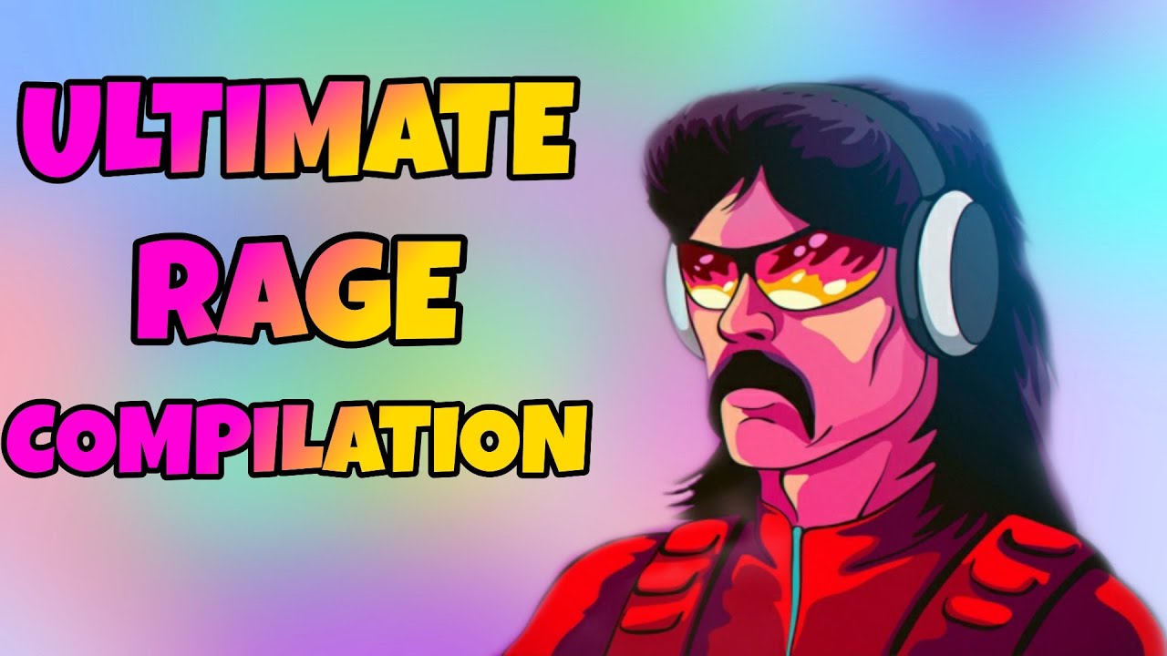 DrDisrespect Ultimate Rage Compilation - YouTube