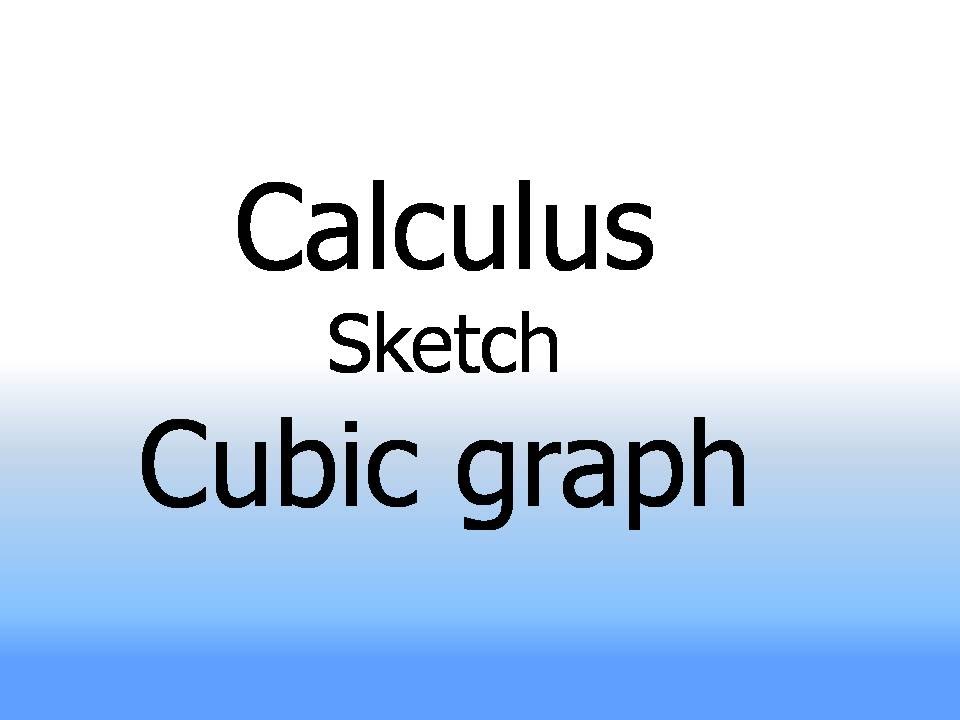 Sketch cubic function grade 12 (mathdou) - YouTube