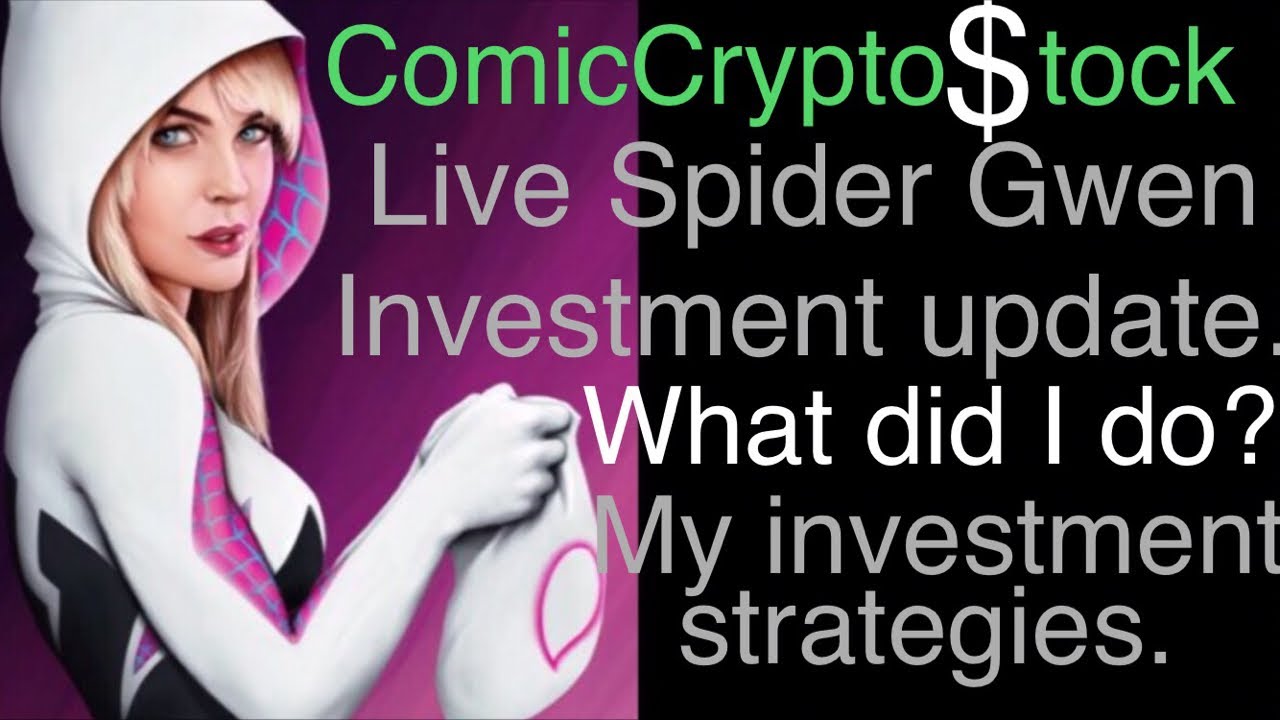Spider Gwen Investment Update - YouTube