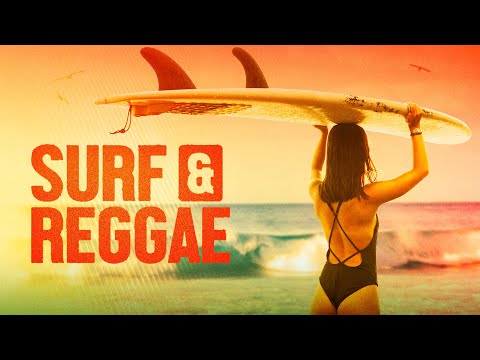SUMMER SURF 🌊 Sun & Reggae