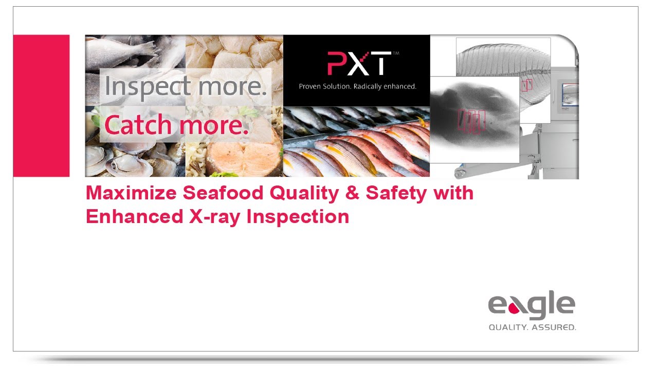 Maximize Seafood Quality & Safety with Enhanced X-ray Inspection ...