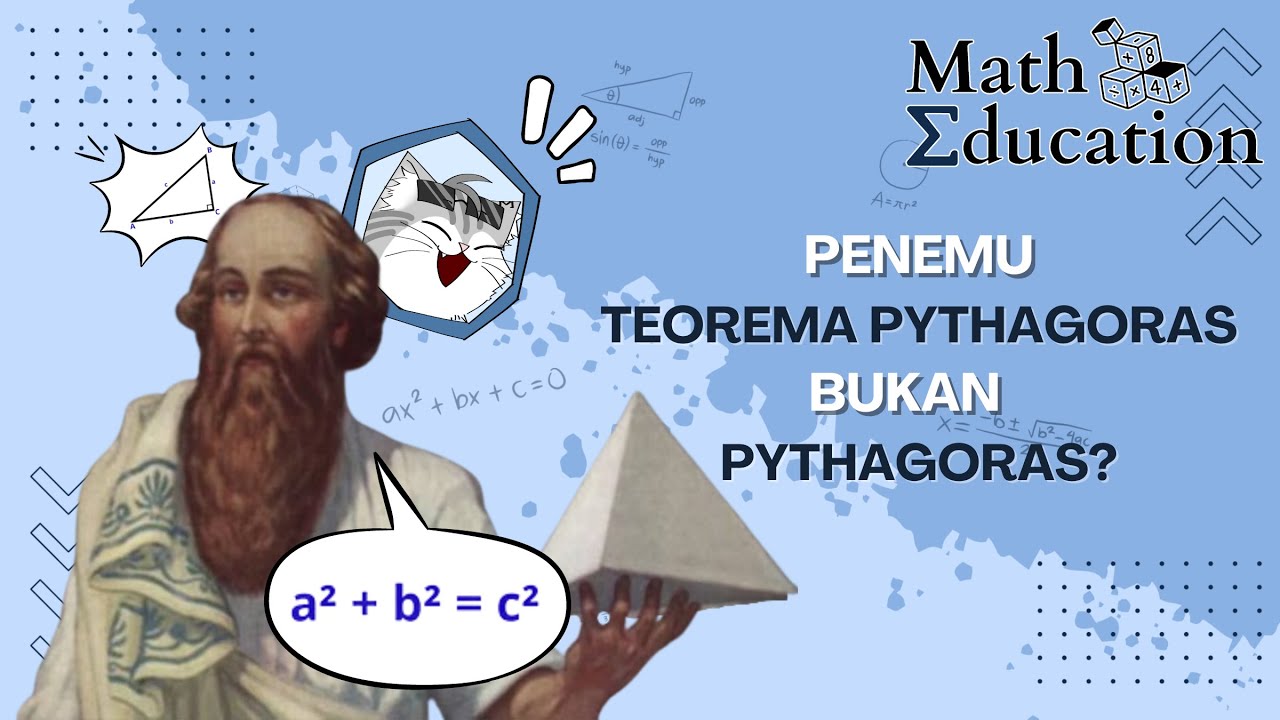 Siapa Penemu Pertama Teorema Pythagoras? | MATH EDUCATION EPS. 3 - YouTube