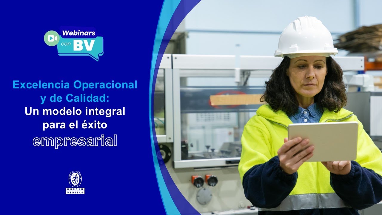 Webinars con BV | Excelencia Operacional y de Calidad: Un modelo ...
