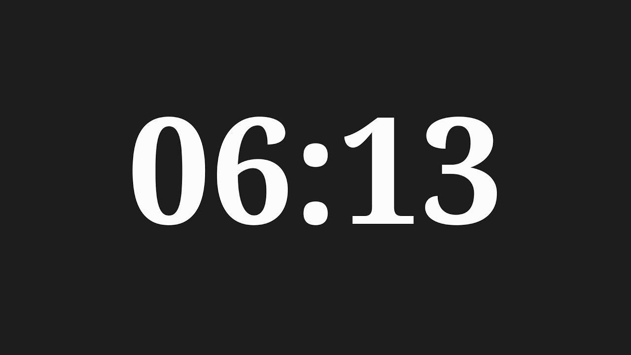 6 Minutes 13 Seconds Timer - YouTube