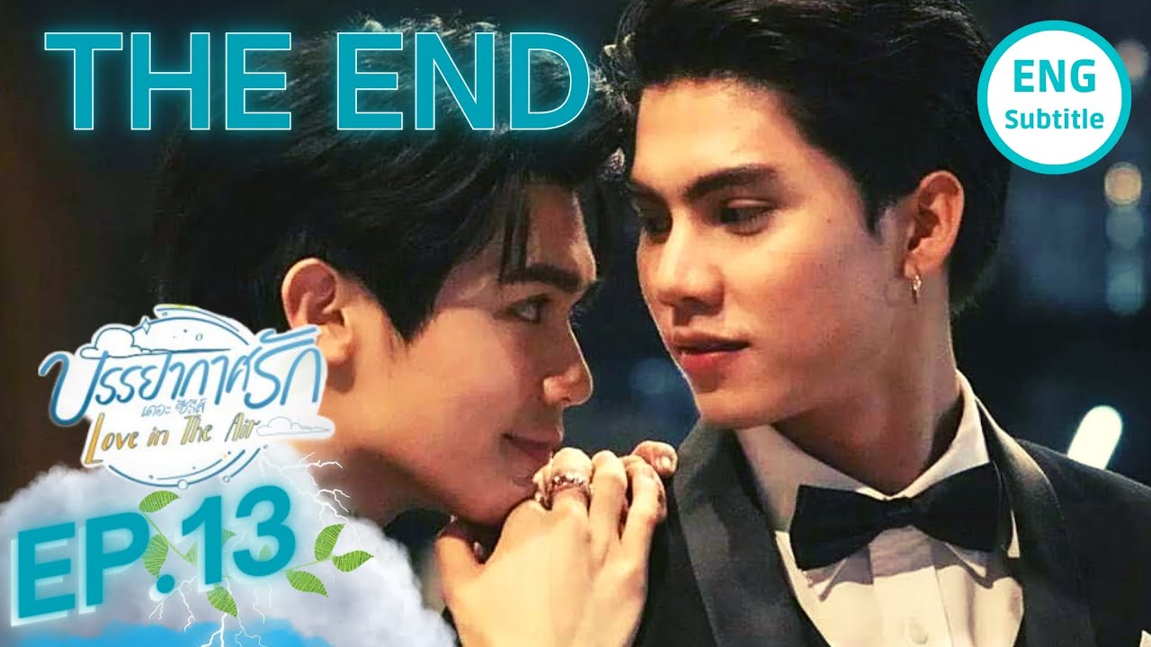 END OF SKY AND PRAPAI STORY | LOVE IN THE AIR EPISODE FINAL ENG SUB ...
