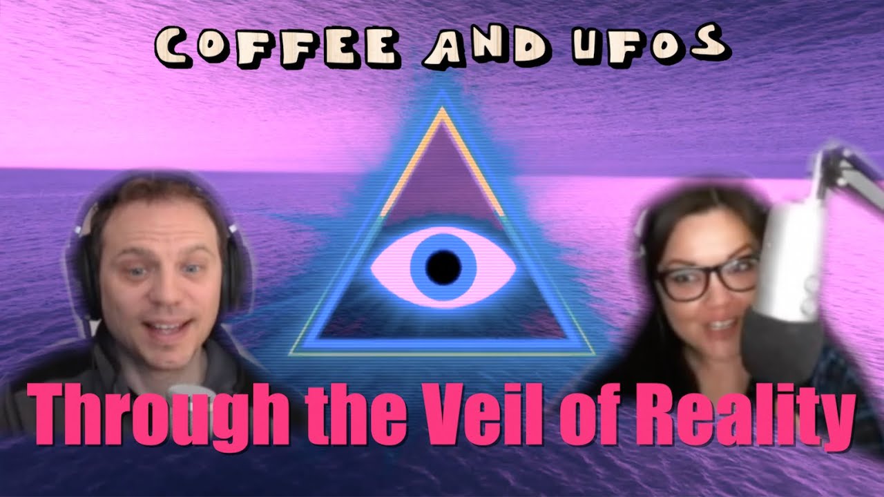 E36 • Jess Rogge • Through the Veil of Reality • Coffee and UFOs #ufos ...