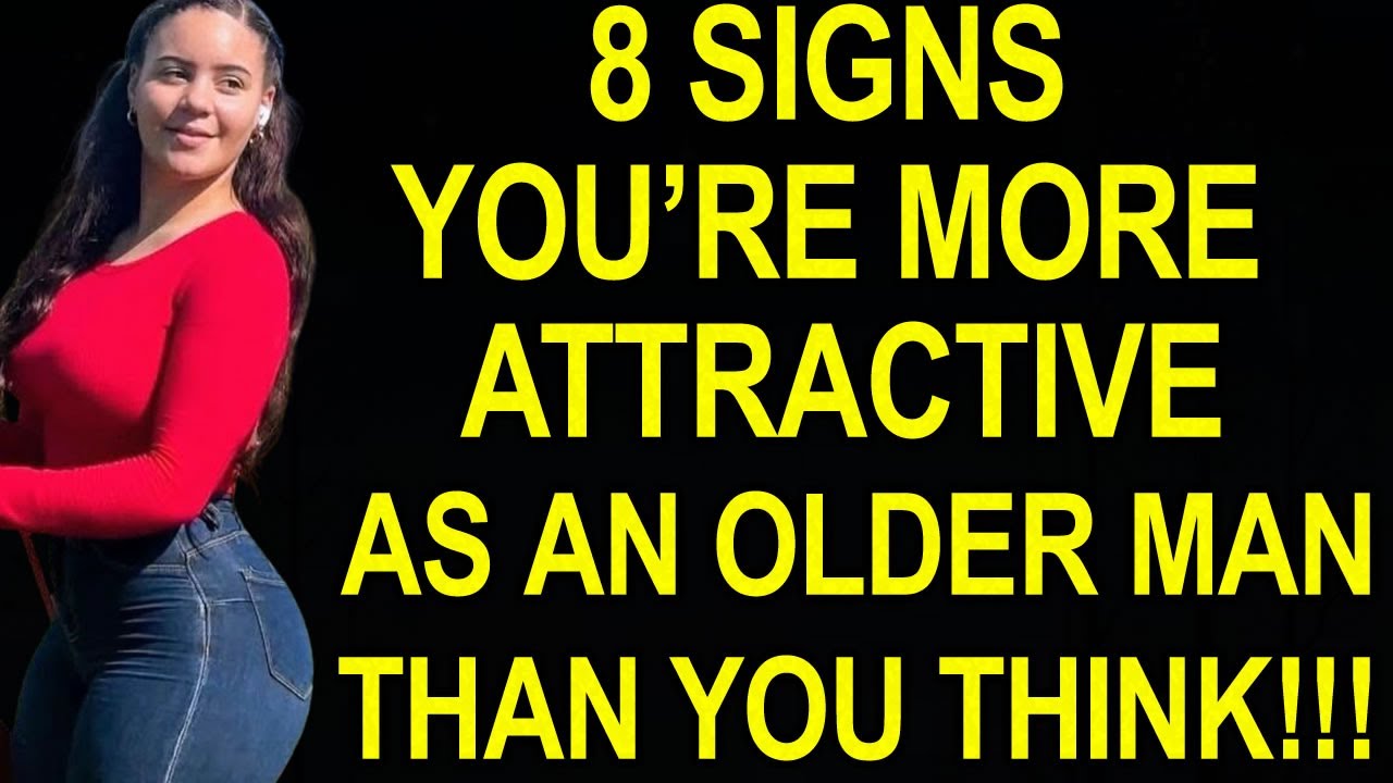 8 Obvious Signs You’re More Attractive as an Older Man Than You Think ...