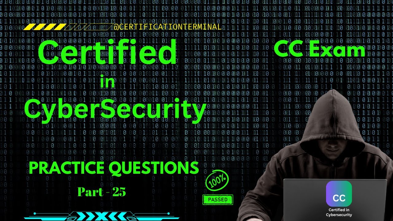 25. Master Certified in CyberSecurity [CC Exam]: 400+ Top Practice ...