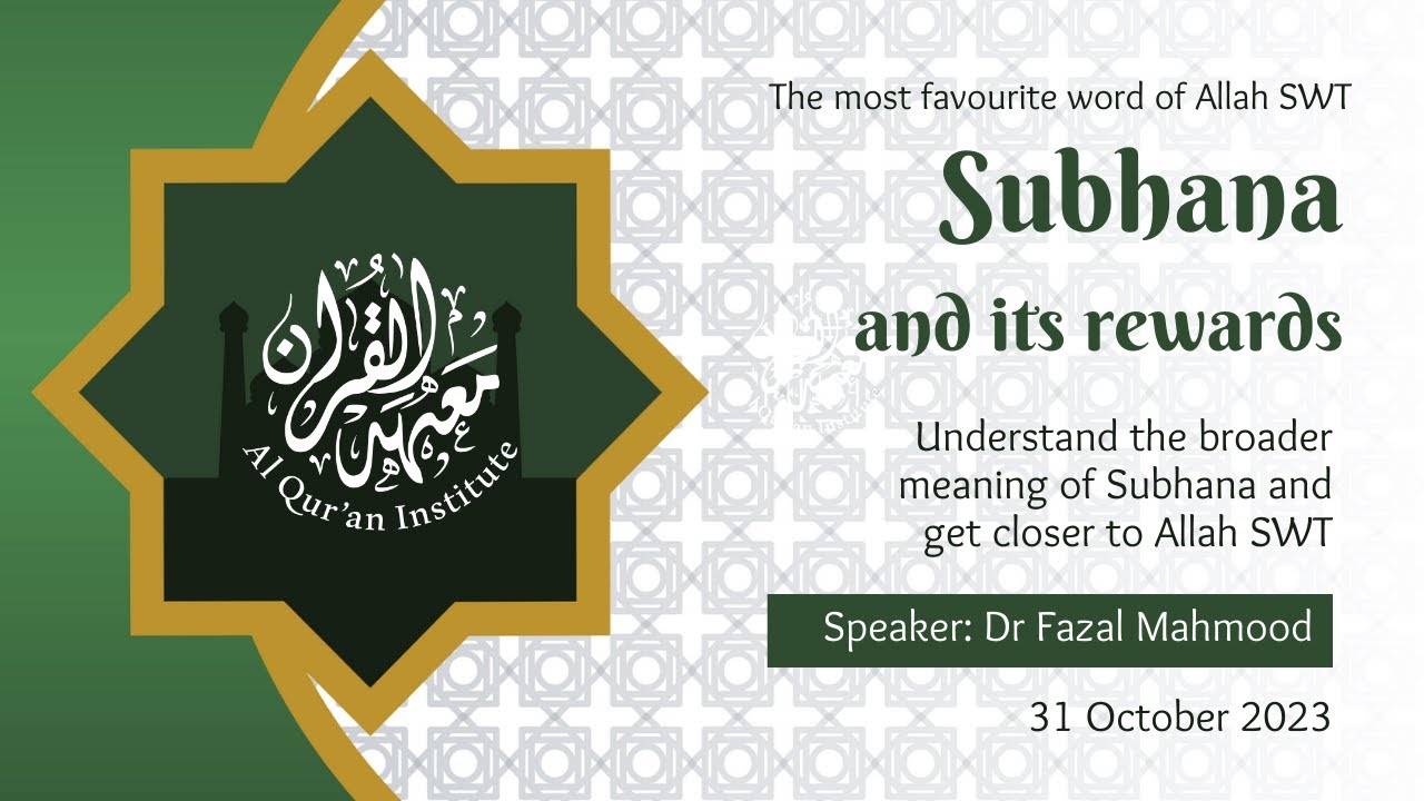 Subhana - it's power and reward. Find out more about Allah's most ...
