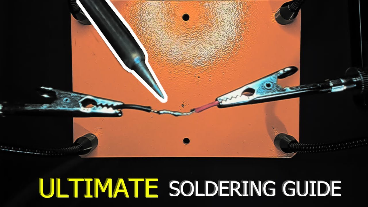 Beginner's ULTIMATE Guide to Soldering - YouTube