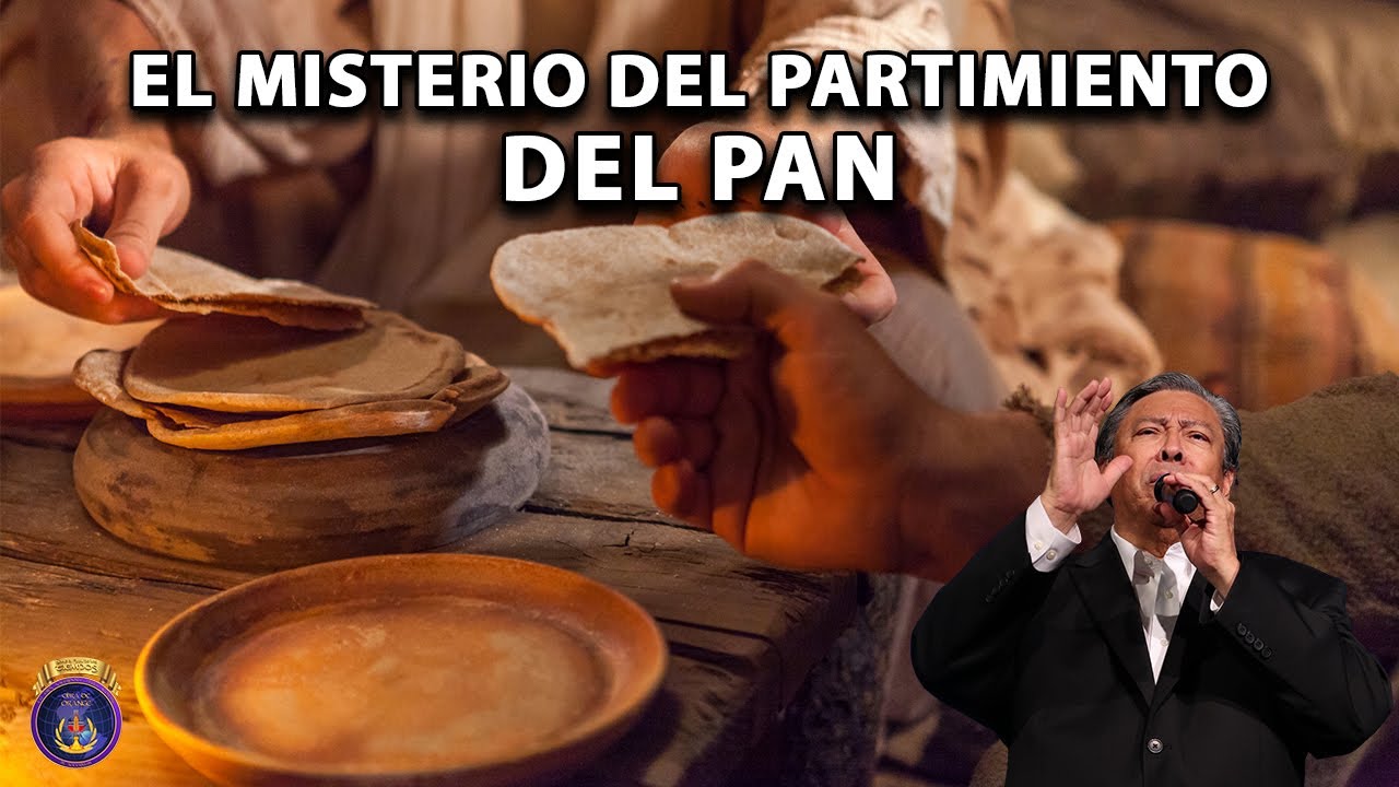 El misterio del partimiento del pan - YouTube