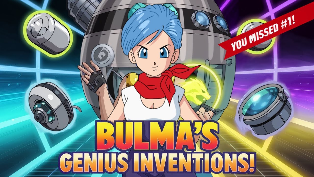 Bulma’s Most Powerful Inventions You Didn’t Know About! (Dragon Ball ...