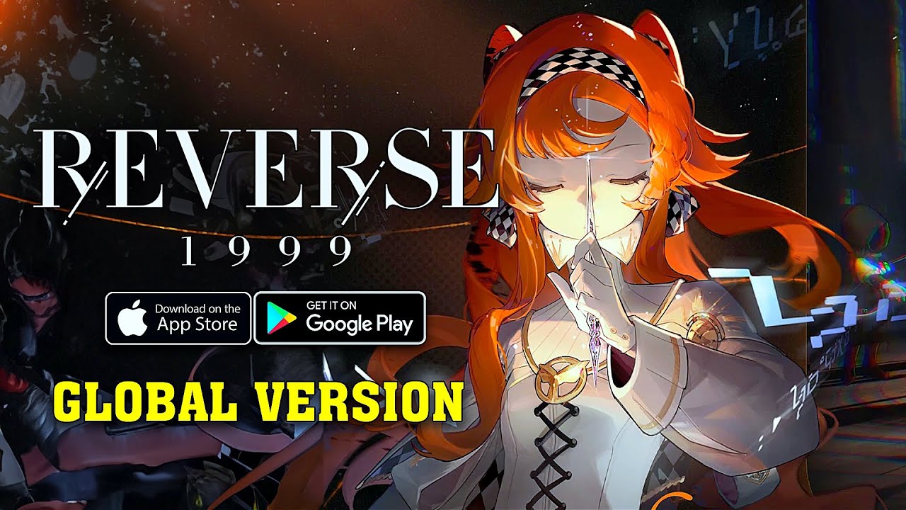 Reverse: 1999 - Global | Official Launch Gameplay (Bluestacks/Android/iOS) - YouTube