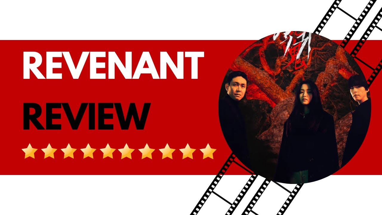 Revenant - Horror/Thriller Kdrama review without spoiler. Starting Kim ...