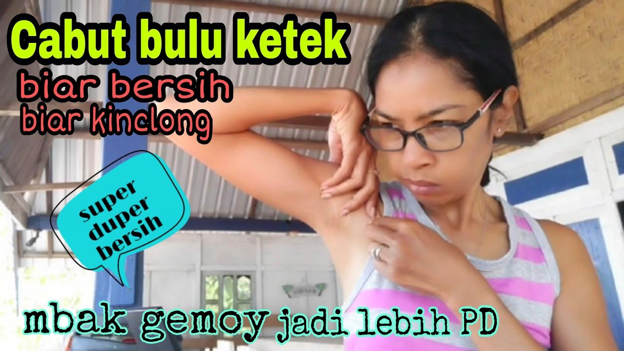 MBAK GEMOY CABUT BULU KETEK SEBELUM PULANG KE BALI||BIAR KINCLONG 😂😂 ...