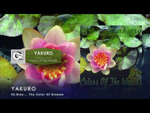 Yakuro - Colors Of The Worlds. Part1 (Full Album)- 2013