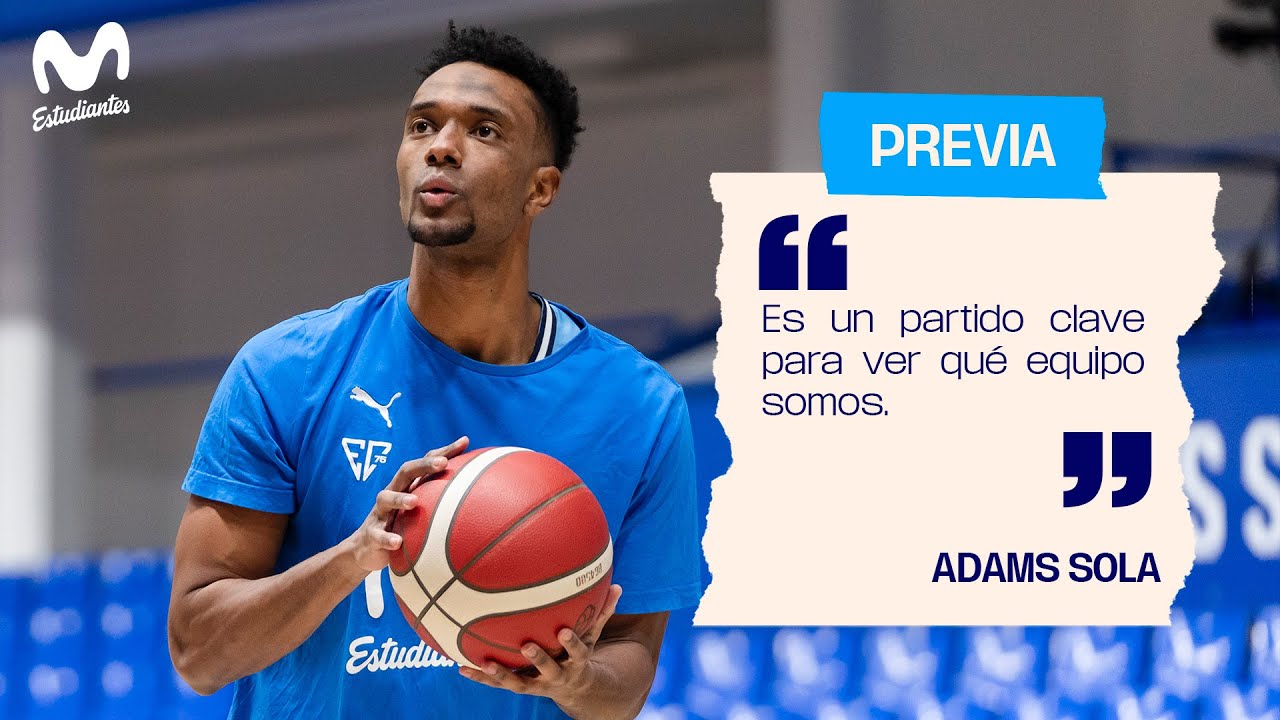 Adams Sola: "es un partido clave para ver qué equipo somos". - YouTube