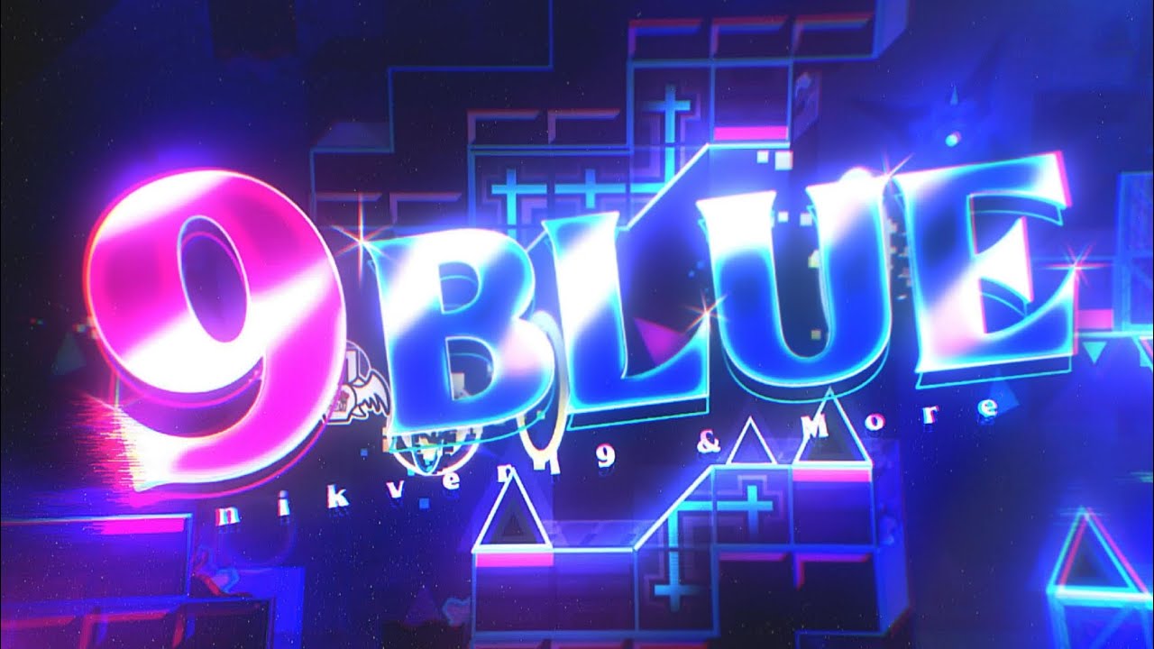 [Mobile 60hz] Geometry Dash - 9BLUE 100% (Extreme Demon) - YouTube