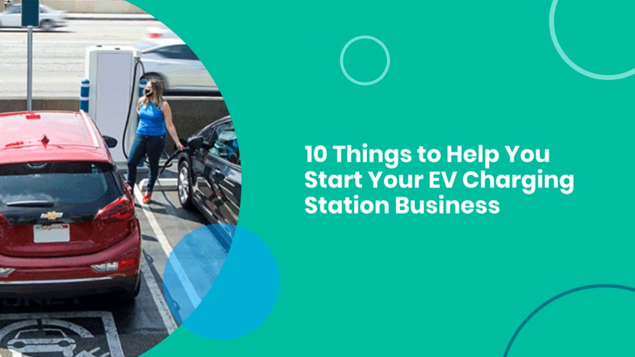 10 Things to Help You Start Your EV Charging Station Business | EV ...