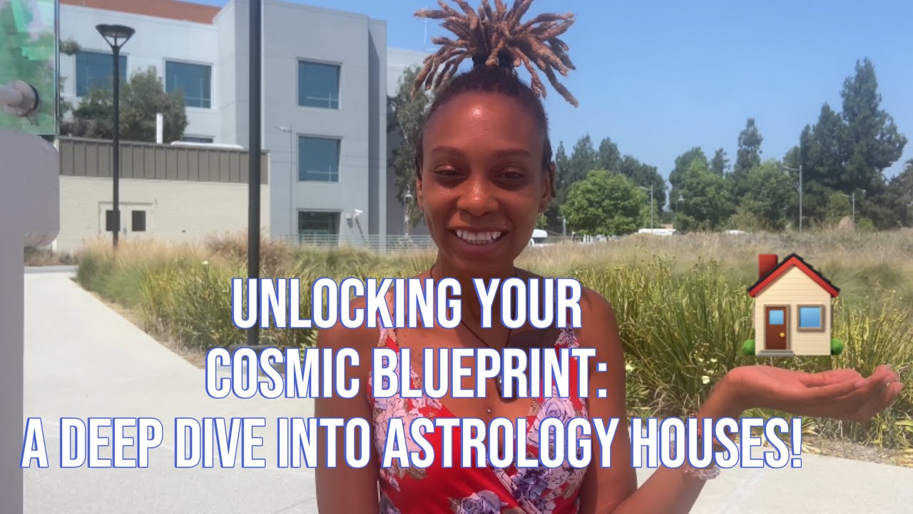 UNLOCKING YOUR COSMIC BLUEPRINT:A DEEP DIVE INTO ASTROLOGY HOUSES ...