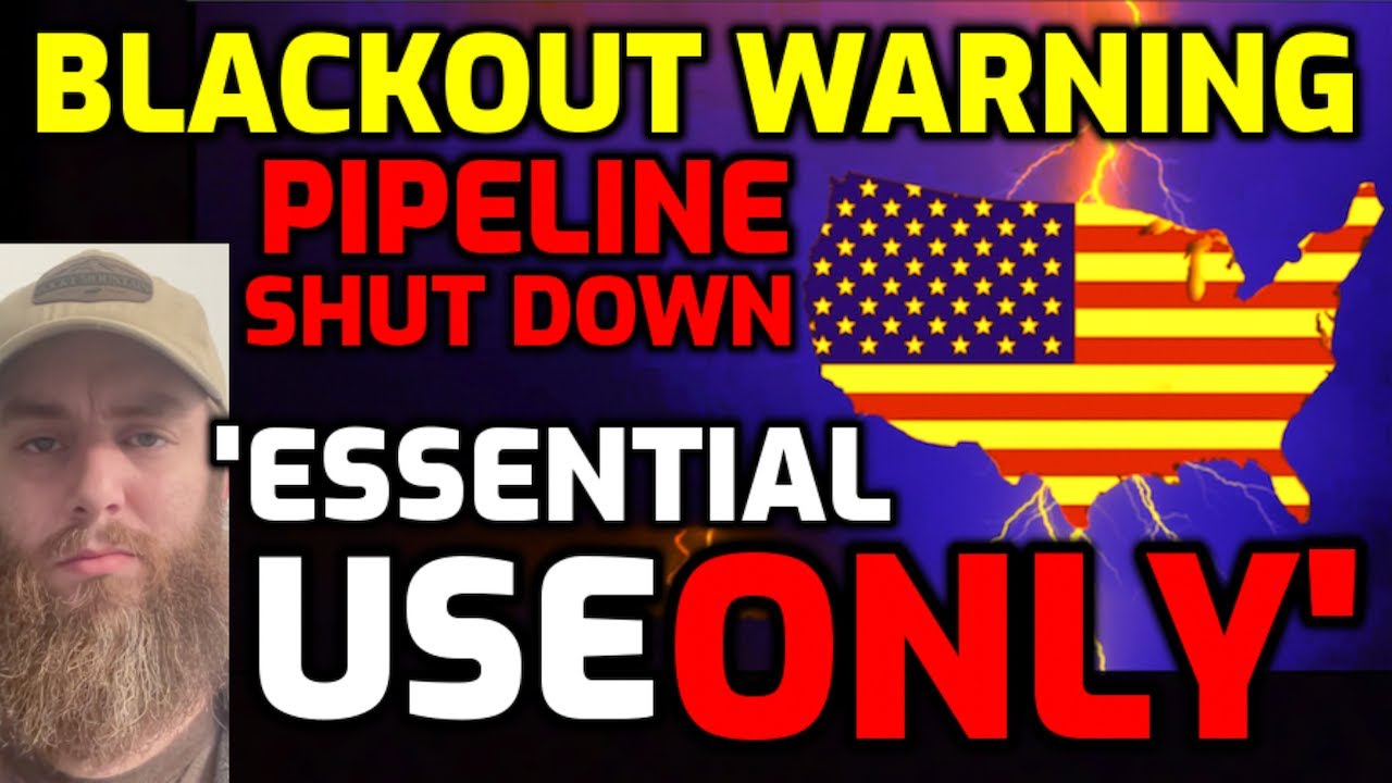 URGENT ⚠️ PIPELINE SHUT DOWN - GRID BLACKOUT WARNING - MULTIPLE STATES ...