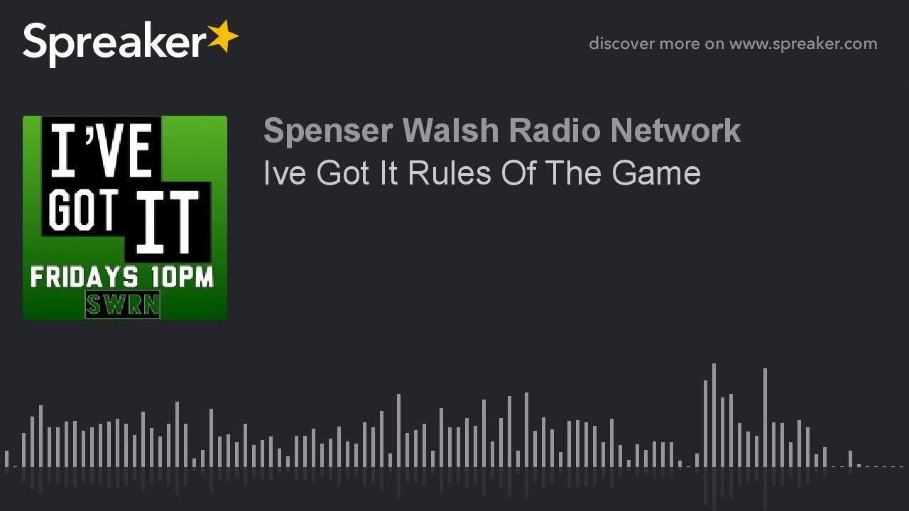 Ive Got It Rules Of The Game - YouTube