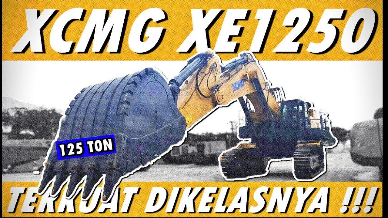 EXCAVATOR BESAR BUAT TAMBANG MASUK KE INDONESIA | XCMG XE1250 - YouTube
