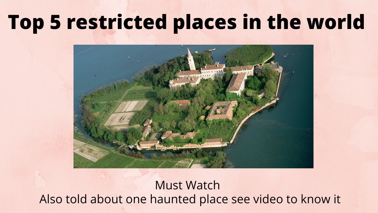 Top 5 restricted places in the world - YouTube