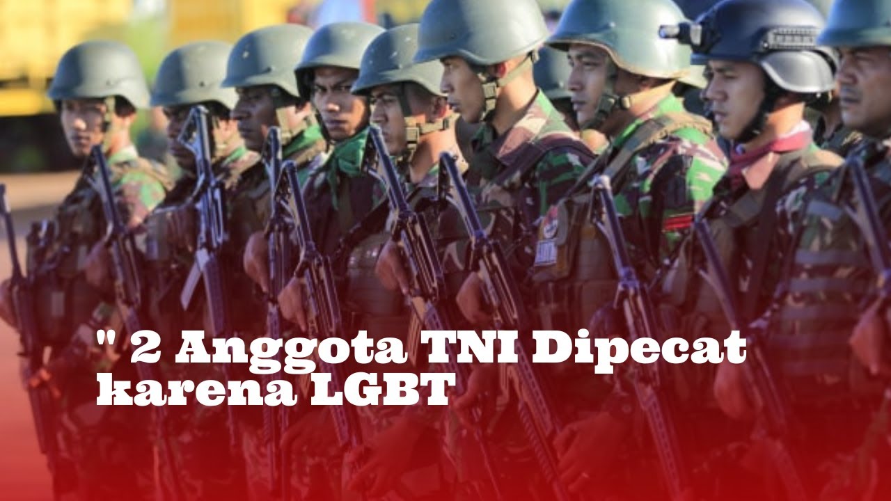 2 Anggota TNI Dipecat karena LGBT di Surabaya - YouTube