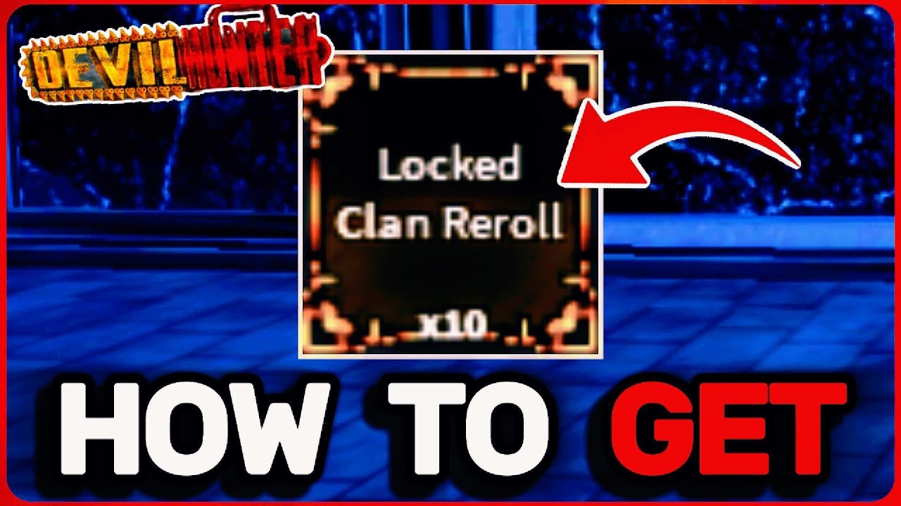 How To GET CLAN REROLL in DEVIL HUNTER (Roblox) - YouTube