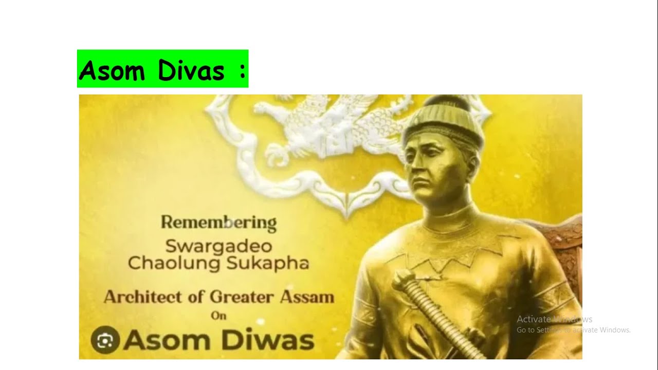 Asom Divas | Sukapha Divas | Chaolung Sukapha | Siu-Ka-Pha - YouTube